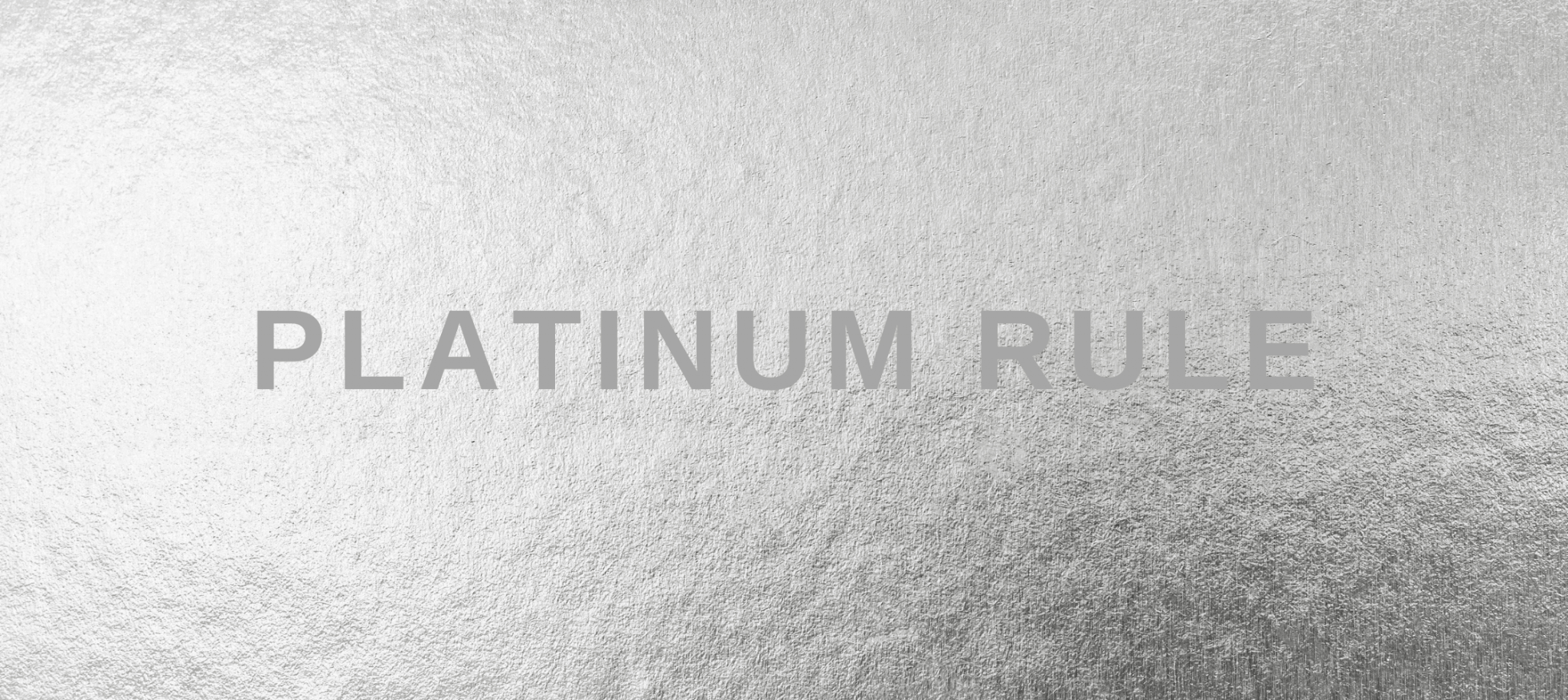 Showing Thanks and The Platinum Rule – JB and The Doctor